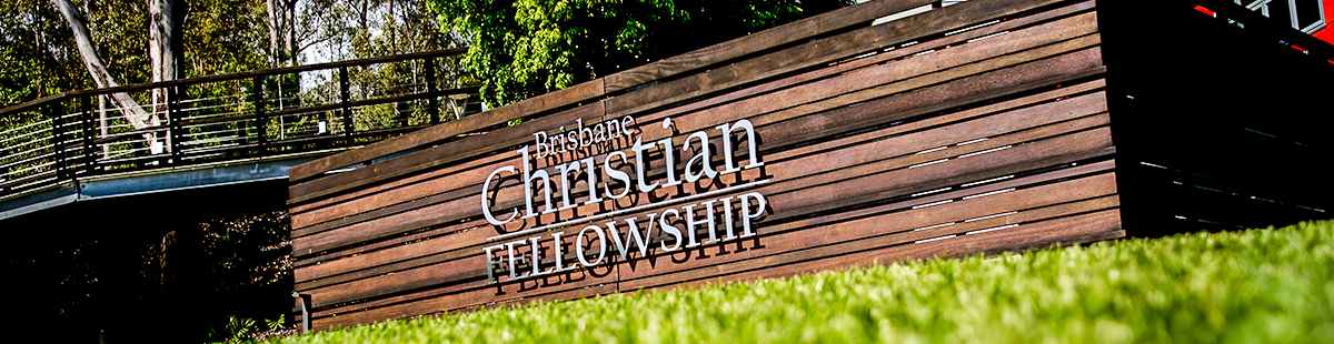Our Church | Brisbane Christian Fellowship Our Church | Brisbane Christian Fellowship